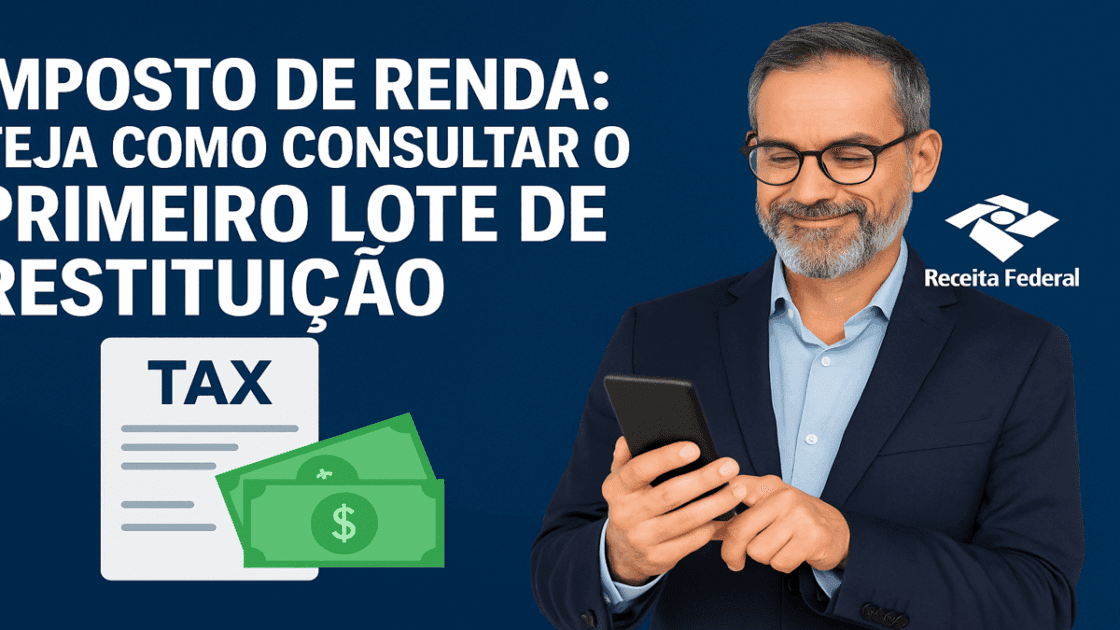 Imposto De Renda: Veja Como Consultar O Primeiro Lote De Restituição De ...